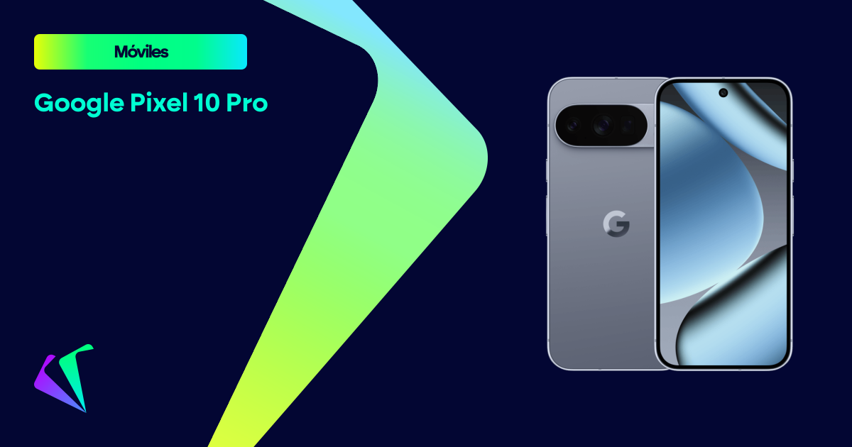 Google Pixel 10 Pro: características, precios y opinión | Compra Smartphone
